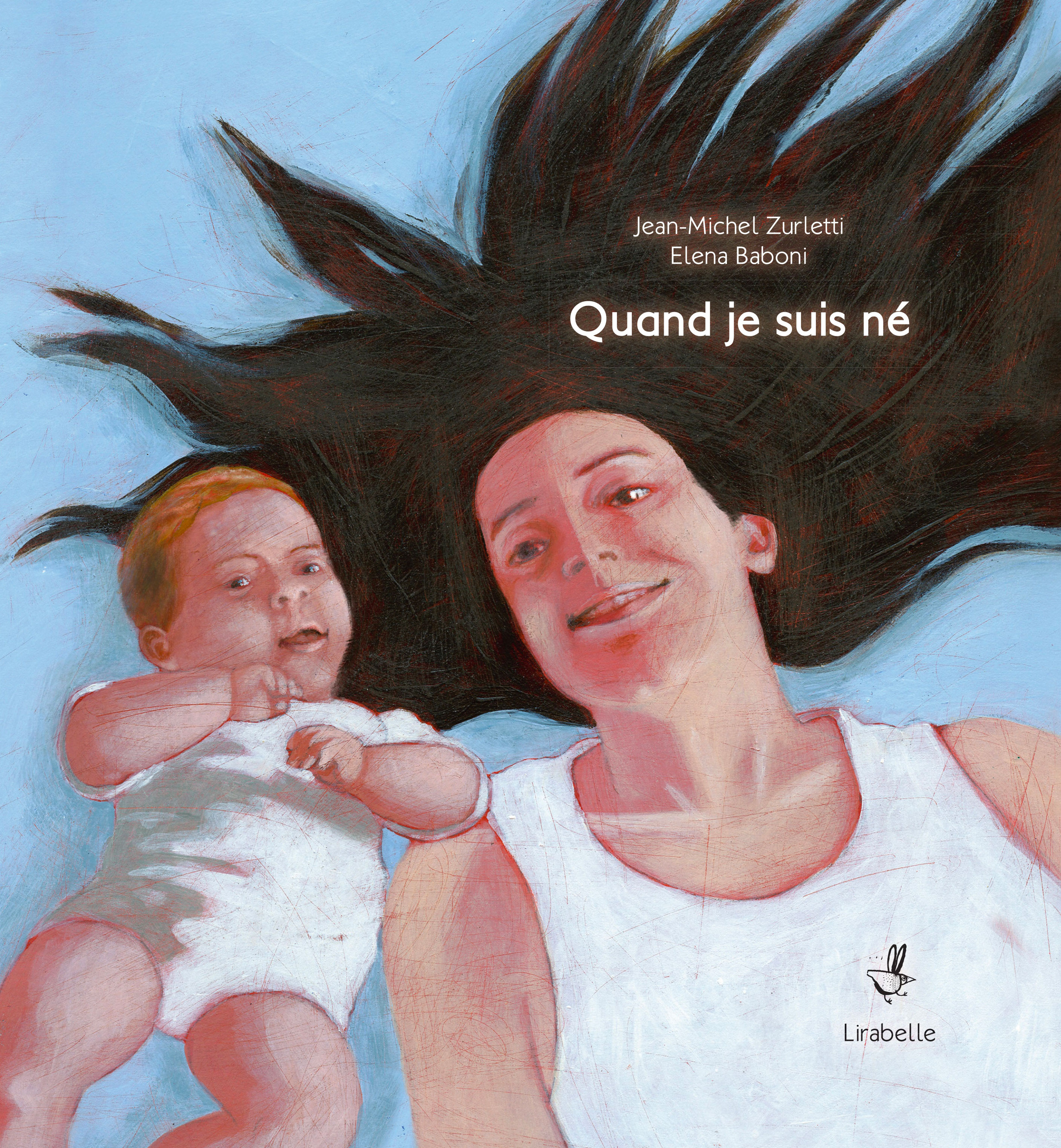 Quand je suis né – Elena Baboni